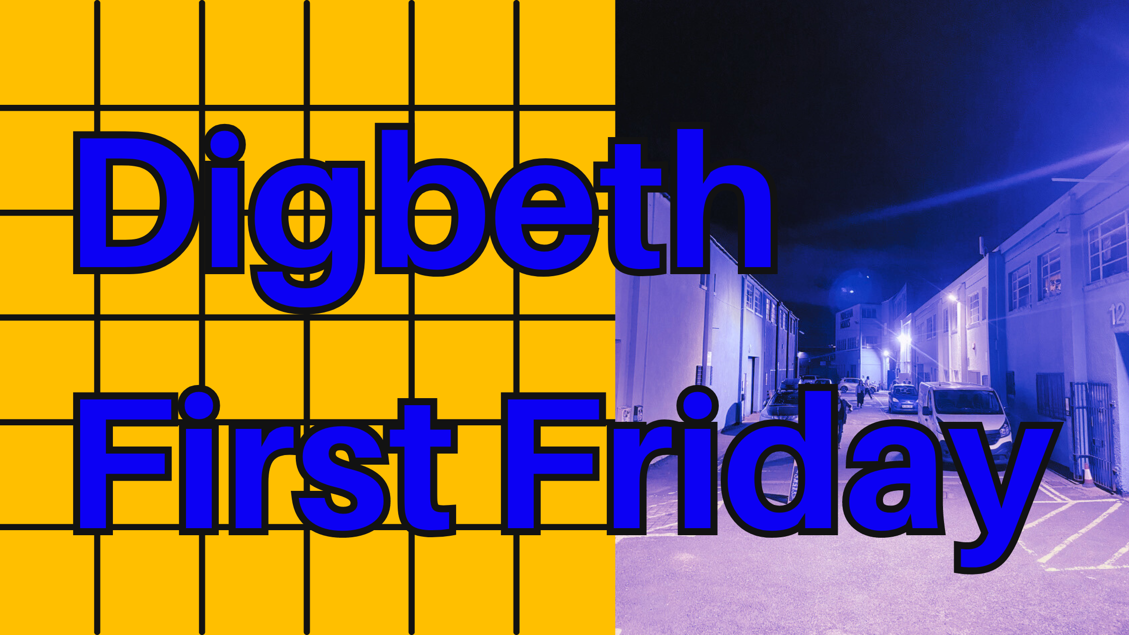 First Friday in Digbeth. – Charlie Kirkham